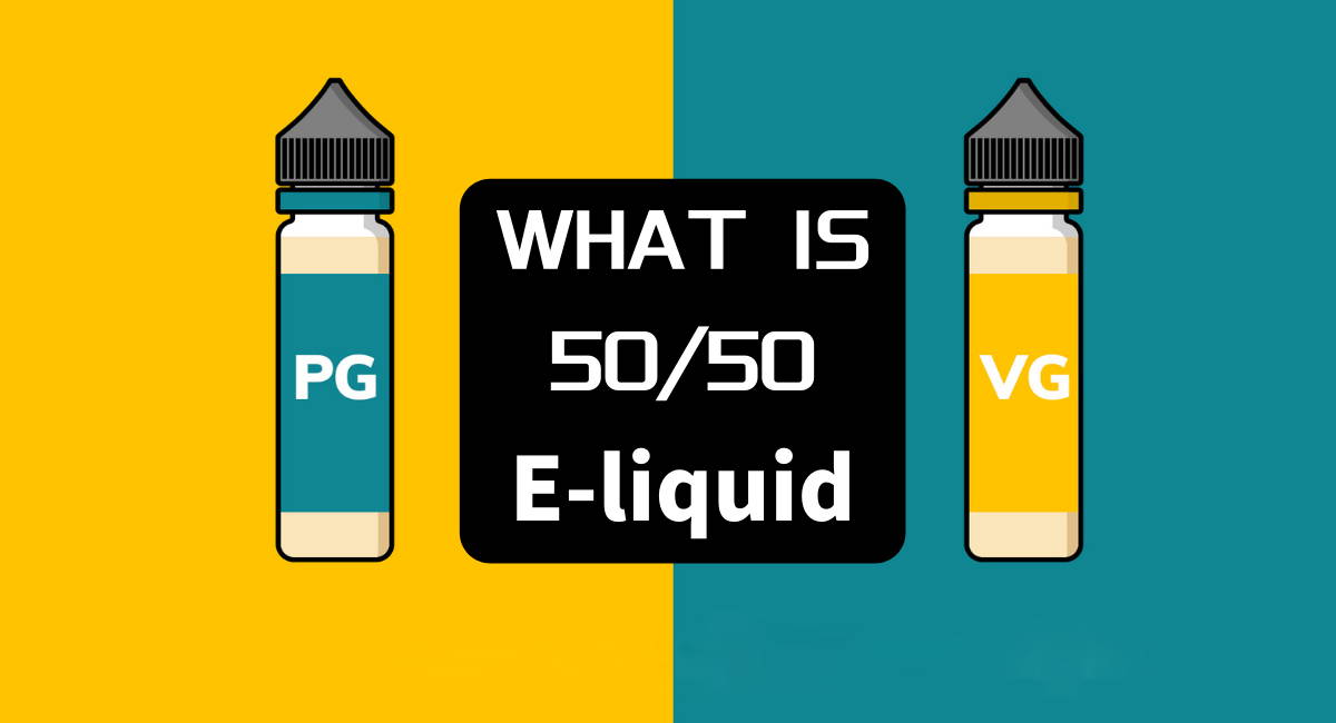 What Is 50/50 E-liquid? Quickly Target the Answer Here - NewVaping